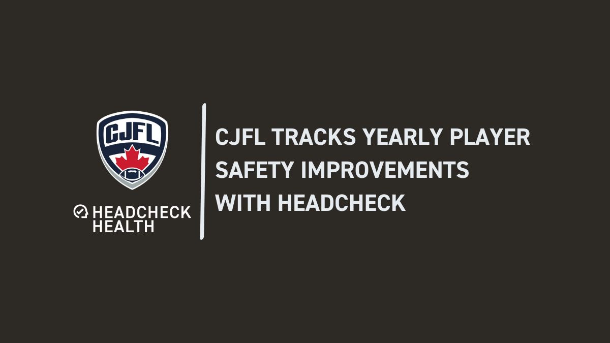 CJFL Tracks Yearly Player Safety Improvements with HEADCHECK ...